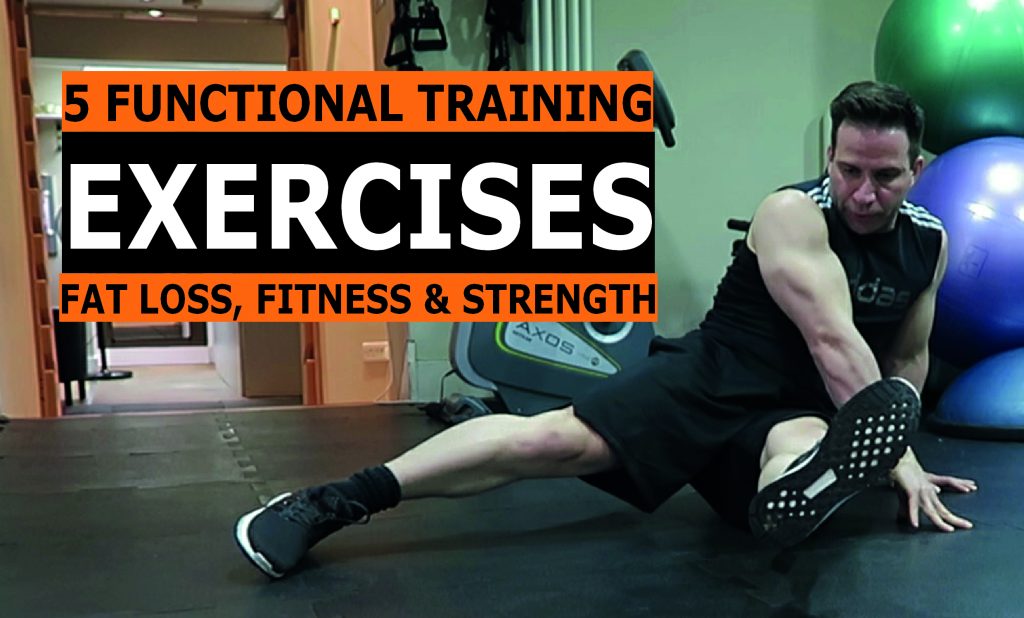 5 Functional Training Exercises for Fitness, Strength & Fat Loss ...