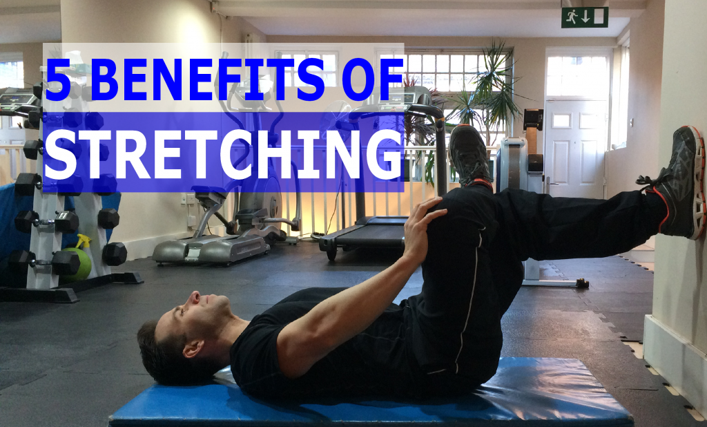 5 Important Reasons Why You Should Be Stretching More - dannywallisPT