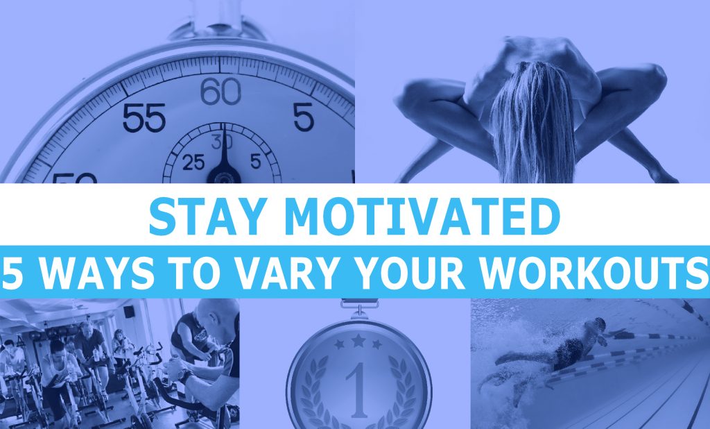 Stay Motivated: 5 Ways to Vary Your Workout Routine - dannywallisPT